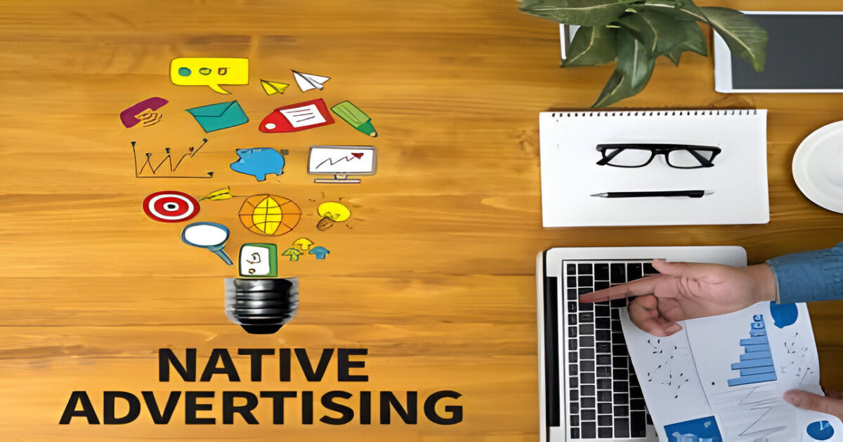 How to Create Impactful Native Ads: 7 Brilliant Tips to Stand Out